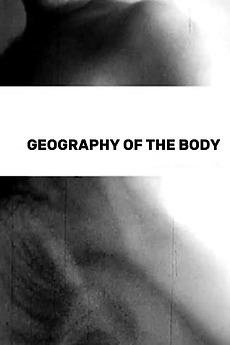 ‎The Geography of the Body (1943) directed by Willard Maas • Reviews ...