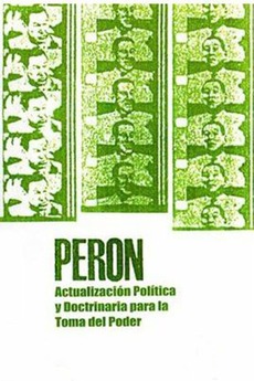 ‎Perón: Political Update and Doctrine for the Seizure of Power (1971 ...