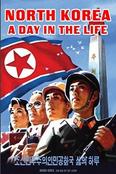 ‎North Korea: A Day in the Life (2004) directed by Pieter Fleury ...