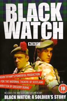 ‎Black Watch (2007) directed by Bill MacLeod • Reviews, film + cast ...