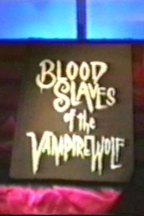 ‎Blood Slaves of the Vampire Wolf (1996) directed by Conrad Brooks ...