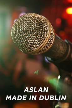‎Aslan - Made in Dublin (1999) • Reviews, film + cast • Letterboxd