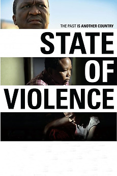 ‎State of Violence (2010) directed by Khalo Matabane • Reviews, film ...