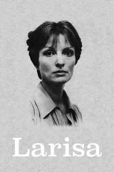 ‎Larisa (1980) directed by Elem Klimov • Reviews, film + cast • Letterboxd