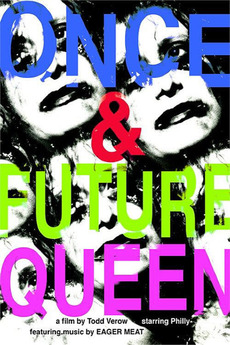 ‎Once & Future Queen (2000) directed by Todd Verow • Reviews, film ...
