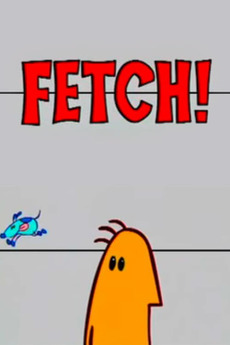 ‎Fetch! (2002) directed by Nina Paley • Reviews, film + cast • Letterboxd