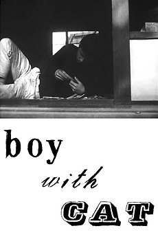 ‎Boy with Cat (1966) directed by Donald Richie • Reviews, film + cast ...