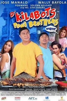 ‎D' Kilabots Pogi Brothers Weh?!? (2012) directed by Soxy Topacio ...