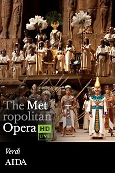 ‎The Metropolitan Opera: Aida (2012) directed by Gary Halvorson, Sonja ...