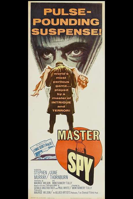 ‎Master Spy (1964) directed by Montgomery Tully • Reviews, film + cast ...