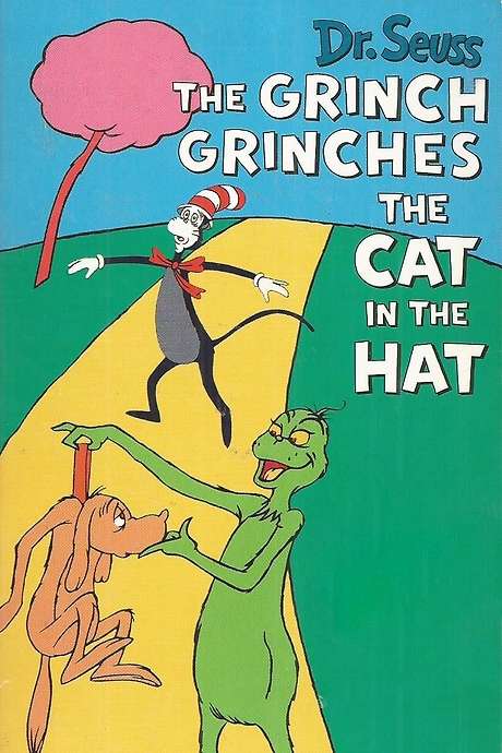 ‎The Grinch Grinches the Cat in the Hat (1982) directed by Bill Perez ...