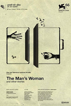 ‎The Man's Woman and Other Stories (2009) directed by Amit Dutta ...