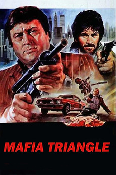 ‎The Mafia Triangle (1981) directed by Alfonso Brescia • Reviews, film ...