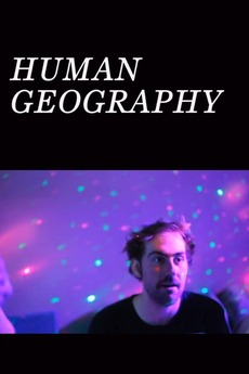 ‎Human Geography (2011) directed by Misha Spivack • Film + cast ...
