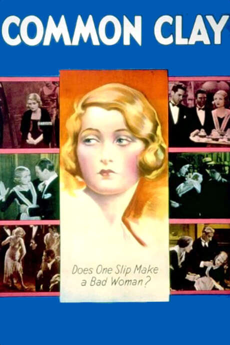 ‎Common Clay (1930) directed by Victor Fleming • Film + cast • Letterboxd
