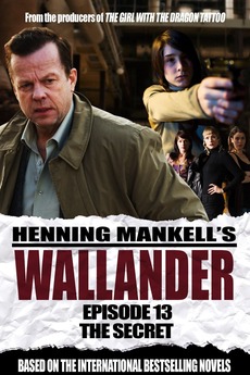 ‎Wallander: The Secret (2006) directed by Stephan Apelgren • Reviews ...