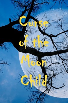 ‎Curse of the Moon Child (1972) directed by Mahfuzah Issy • Reviews ...