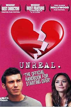 ‎Unreal (2004) directed by Sloan Copeland • Reviews, film + cast • Letterboxd