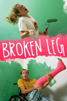 ‎Broken Leg (2014) directed by Kieran Thompson • Reviews, film + cast ...