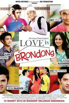 ‎Love is Brondong (2012) directed by Chiska Doppert • Reviews, film ...