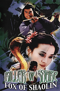 ‎Killer of Snake, Fox of Shaolin (1978) directed by Wah Man • Reviews, film + cast • Letterboxd