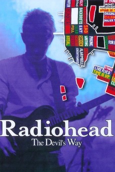 ‎Radiohead : The Devil's Way (2005) directed by Brett Turnbull • Film ...