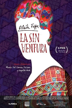 ‎Alaide Foppa Falla, The Unfortunate One (2014) directed by María del ...