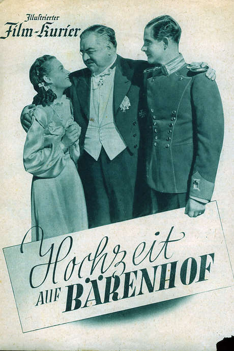 ‎Hochzeit auf Bärenhof (1942) directed by Carl Froelich • Film + cast ...