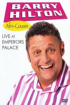 ‎Barry Hilton: Afri-Cousin (2005) directed by Shaun Pearce • Reviews ...