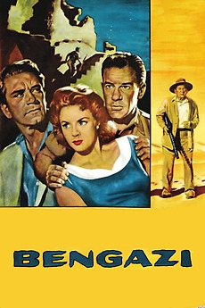 ‎Bengazi (1955) directed by John Brahm • Reviews, film + cast • Letterboxd