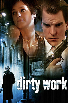 ‎Dirty Work (2006) directed by Bruce Terris • Reviews, film + cast ...