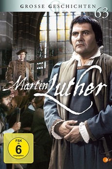 ‎Martin Luther (1983) directed by Rainer Wolffhardt • Reviews, film ...