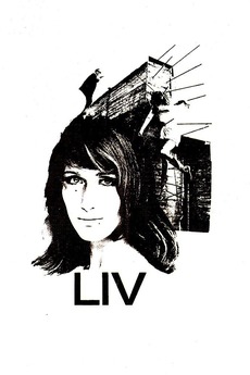 ‎Liv (1967) directed by Pål Løkkeberg • Reviews, film + cast • Letterboxd