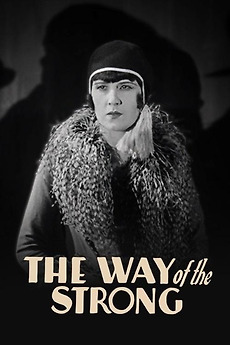‎The Way of the Strong (1928) directed by Frank Capra • Reviews, film ...