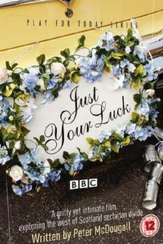 ‎Just Your Luck (1972) directed by Mike Newell • Reviews, film + cast ...