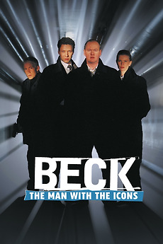 ‎Beck - The Man with the Icons (1997) directed by Pelle Seth • Reviews, film + cast • Letterboxd