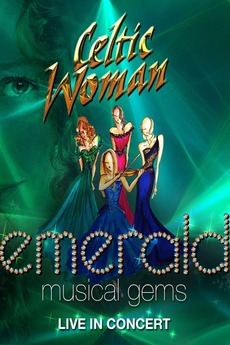 ‎Emerald: Musical Gems - Live in Concert (2014) • Film + cast • Letterboxd