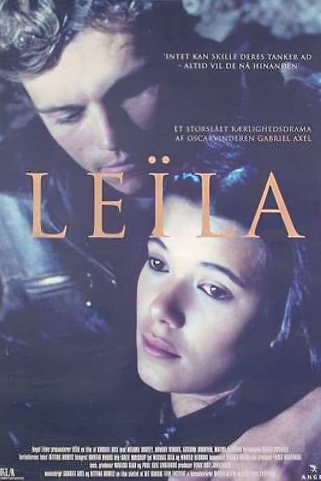 ‎Leïla (2001) directed by Gabriel Axel • Film + cast • Letterboxd