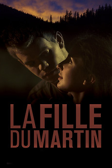 ‎La fille du Martin (2013) directed by Samuel Thivierge • Reviews, film + cast • Letterboxd