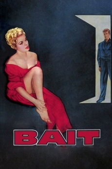 ‎Bait (1954) directed by Hugo Haas • Reviews, film + cast • Letterboxd