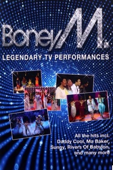 ‎Boney M - Legendary TV Performances (2002) • Film + cast • Letterboxd