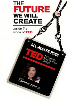 ‎TED: The Future We Will Create (2007) directed by Daphne Zuniga ...