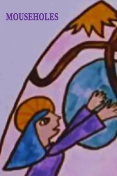 ‎Mouseholes (1999) directed by Helen Hill • Reviews, film + cast ...