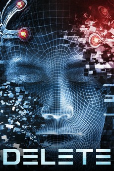 ‎Delete (2013) • Reviews, film + cast • Letterboxd