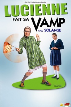 ‎Les vamps - Lucienne fait sa Vamp (2008) • Film + cast • Letterboxd