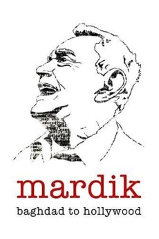‎Mardik: From Baghdad to Hollywood (2008) directed by Evan York, Ramy ...