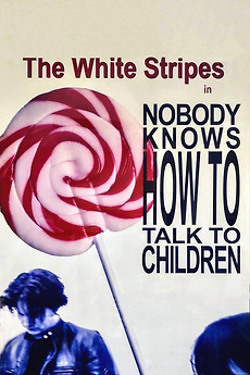 ‎The White Stripes: Nobody Knows How to Talk to Children (2004 ...