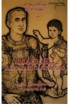 ‎Adolfo Celi, a Man for Two Worlds (2006) directed by Leonardo Celi ...