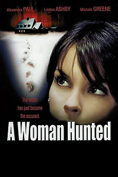 ‎A Woman Hunted (2003) directed by Morrie Ruvinsky • Reviews, film ...
