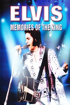 ‎Elvis: Memories of the King (2007) • Film + cast • Letterboxd